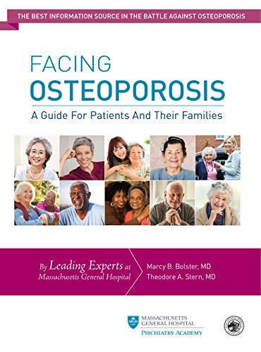 Download Facing Osteoporosis: A Guide for Patients and Their Families ...