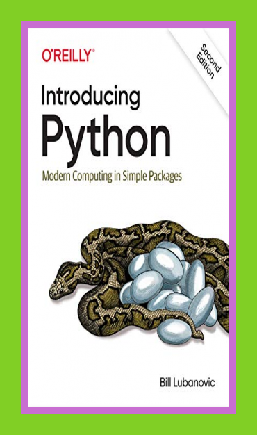 Bill Lubanovic ~ Introducing Python: Modern Computing in Simple Packages | by Marcus Bogisich ...