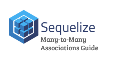 Dealing with Many-to-Many Associations in Sequelize | by tatiana Aviles | Medium