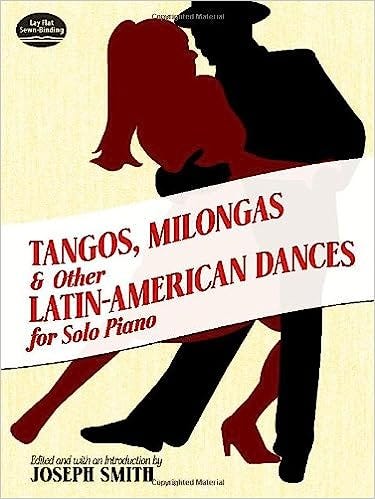READ/DOWNLOAD!& Tangos, Milongas and Other Latin-American Dances for Solo Piano (Dover Song ...