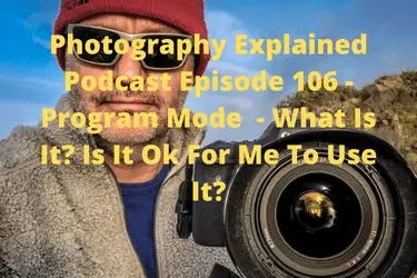 Program Mode — What Is It? Is It Ok For Me To Use It? | by Rick McEvoy | Medium