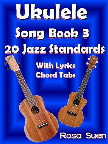 Get PDF Ukulele Song Book 3–20 Jazz Standards with Lyrics & Ukulele ...
