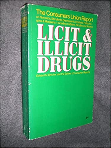 [EBOOK] Licit and Illicit Drugs; The Consumers Union Report on ...