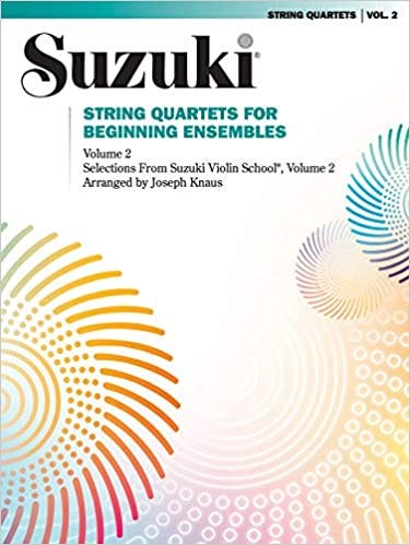 PDF Download% String Quartets for Beginning Ensembles, Vol. 2 (Suzuki Violin School) Read