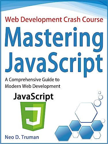 ebook [read pdf] Mastering JavaScript: A Comprehensive Guide to Modern ...
