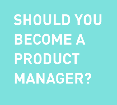 Should you be a Product Manager?. After working as a Software Developer ...