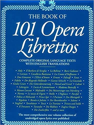 READ/DOWNLOAD%^ The Book of 101 Opera Librettos: Complete Original ...