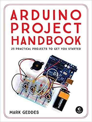 READ/DOWNLOAD#^ Arduino Project Handbook: 25 Practical Projects to Get ...