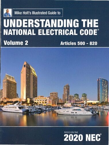 Mike Holt’s Illustrated Guide to Understanding the National Electrical ...