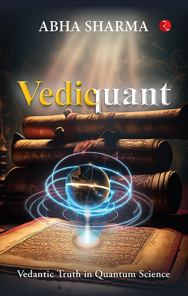 Is There a Connection Between Advaita Vedanta and Quantum Science? | by Abha Sharma | Feb, 2025 ...
