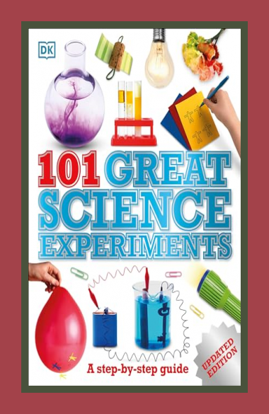 Neil Ardley | 101 Great Science Experiments: A Step-by-Step Guide eBook ...