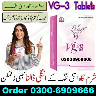 VG 3 Tablets In Dera Ghazi Khan $ 0300:6909666 | by BilalMalik | May, 2024 | Medium