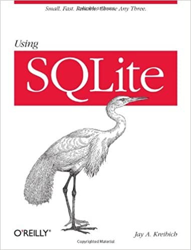 READ/DOWNLOAD@? Using SQLite: Small. Fast. Reliable. Choose Any Three ...