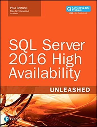 READ/DOWNLOAD![ SQL Server 2016 High Availability Unleashed (includes Content Update Program ...