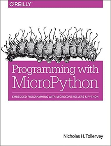 [READ]-Programming with MicroPython: Embedded Programming with Microcontrollers and Python | by ...
