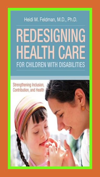 Heidi Feldman ~ Redesigning Health Care for Children with Disabilities ...