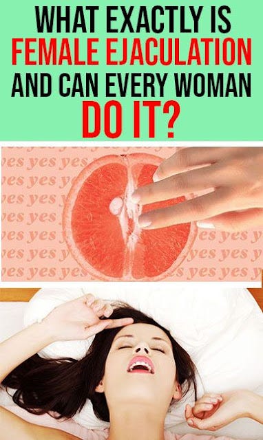 What Exactly Is Female Ejaculation And Can Every Woman Do It