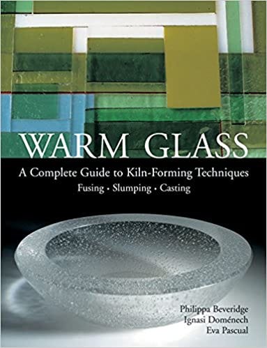 Download In #!PDF Warm Glass: A Complete Guide to | by Download In ...