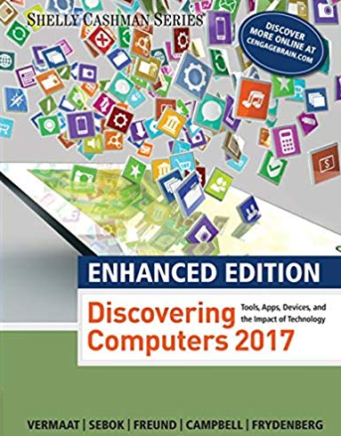Enhanced Discovering Computers 2017 Enhanced Edition Misty E. Vermaat ...