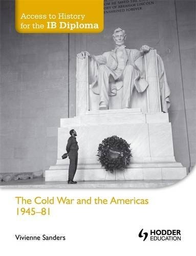 [DOWNLOAD] Cold War & The Americas 1945–81: Access to History for the ...