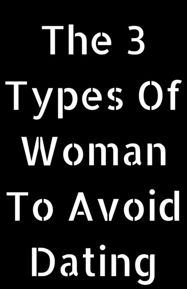 3 types of women that you don’t want to be with | by Ahmad El Husseiny ...