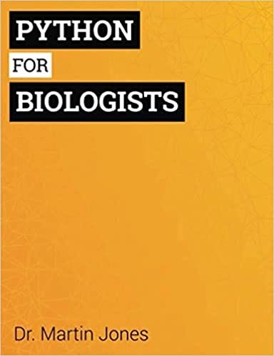 [DOWNLOAD]-Python for Biologists: A complete programming course for beginners | by Lane Wiggins ...