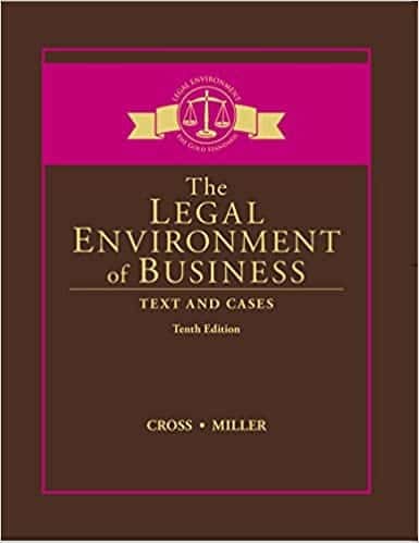 The Legal Environment of Business: Text and Cases (10th Edition ...