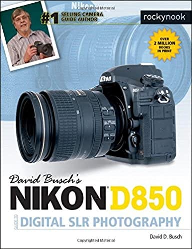 Download In %PDF David Busch’s Nikon D850 Guide to Digital SLR ...