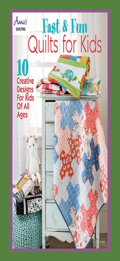 (Annie’s) Fast & Fun Quilts for Kids PDF Format | by Ms. Hildegard ...