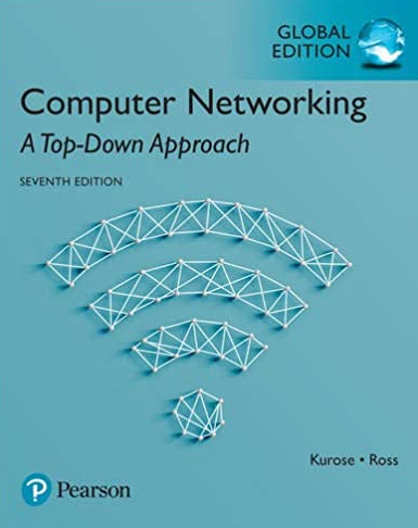 Computer Networking: A Top-Down Approach GLOBAL 7th Edition, ISBN-13: 978–0133594140 | by ...