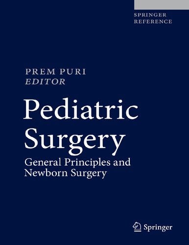 Pediatric Surgery: General Principles and Newborn Surgery — eBook | by ...