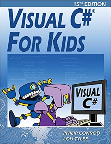 [PDF mobi ePub] Visual C# For Kids: A Step by Step Computer Programming ...