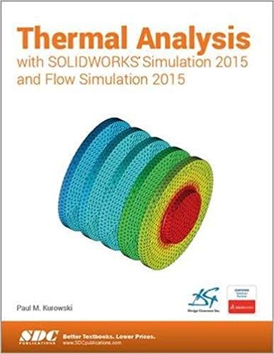 READ/DOWNLOAD=& Thermal Analysis with SOLIDWORKS Simulation 2015 and ...