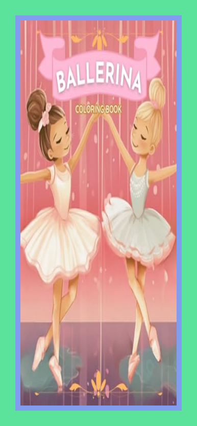 Chofi-Chof World: BALLERINA COLORING BOOK: Ballet coloring book for ...