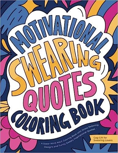 READ/DOWNLOAD#! Motivational Swearing Quotes: A Swear Word Adult ...