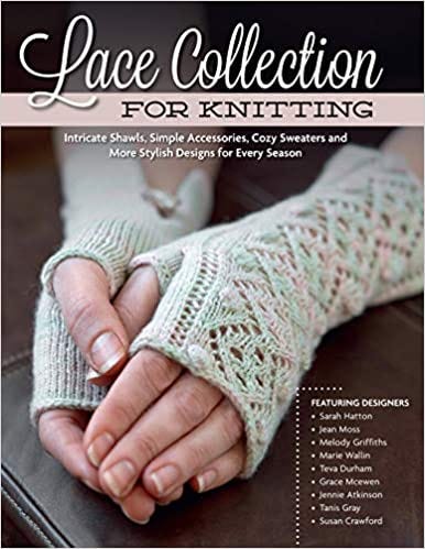 READ/DOWNLOAD!# Lace Collection for Knitting: Intricate Shawls, Simple ...