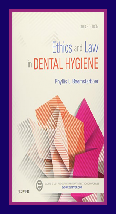 Phyllis L. Beemsterboer ~ Ethics and Law in Dental Hygiene eBook | by Ada Tremblay | Sep, 2024 ...