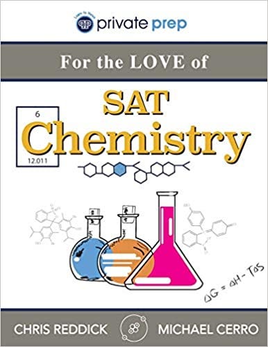 Read Book [PDF] For the Love of SAT Chemistry: An innovative approach ...