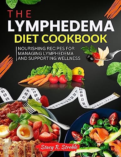 Audiobook The Lymphedema Diet Cookbook: Nourishing Recipes For Managing ...
