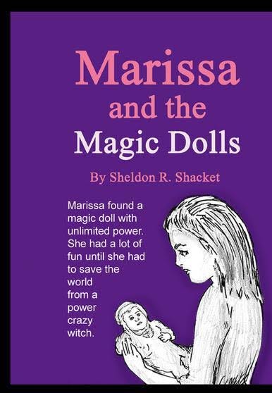 Marissa and the Magic Dolls | by Sheldon Shacket | Medium