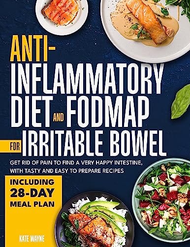 PDF File Anti-inflammatory diet and fodmap for irritable bowel: Get rid of pain to find a very ...