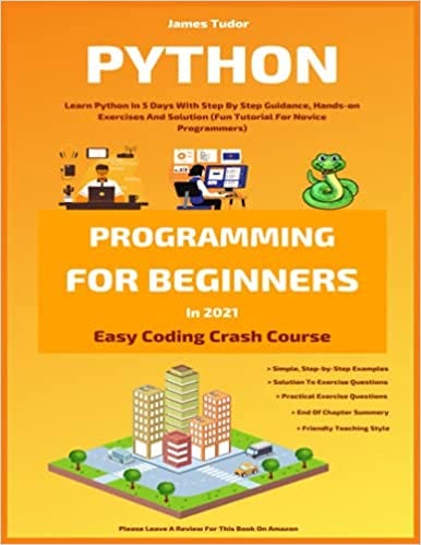 [EPUB]-Python Programming For Beginners In 2021: Learn Python In 5 Days With Step By Step ...