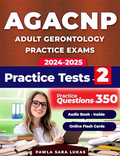 READ/DOWNLOAD Adult gerontology practice exams, 2 Practice tests, 350 ...