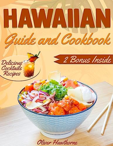 PDF Hawaiian Guide and Cookbook : Discover the Island s culinary ...