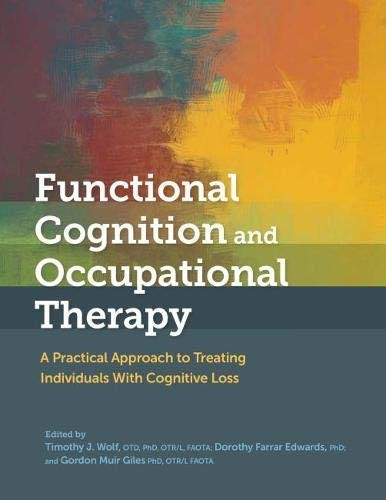 [READ] Functional Cognition and Occupational Therapy: A Practical ...
