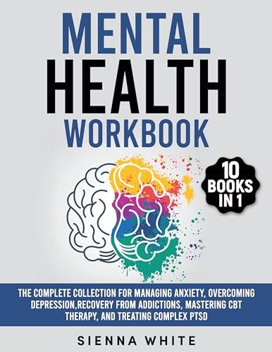 Ebook Mental Health Workbook: 10 Books in 1: The Complete Collection ...