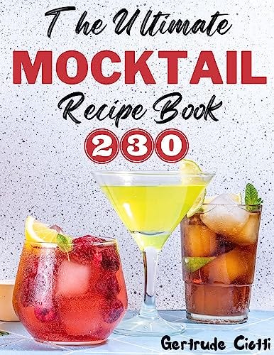 Download Ebook The Ultimate Mocktail Recipe Book: 230 Refreshing Non ...