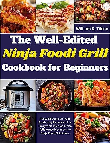 Read Ebook PDF The Well-Edited Ninja Foodi Grill Cookbook for Beginners ...