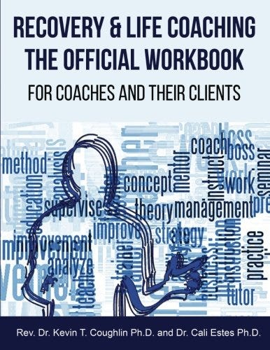 [READ]-Recovery & Life Coaching The Official Workbook For Coaches and ...