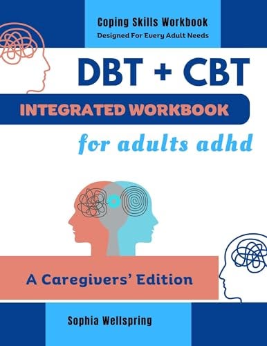 Read Ebook PDF DBT + CBT INTEGRATED WORKBOOK FOR ADULTS ADHD : A ...